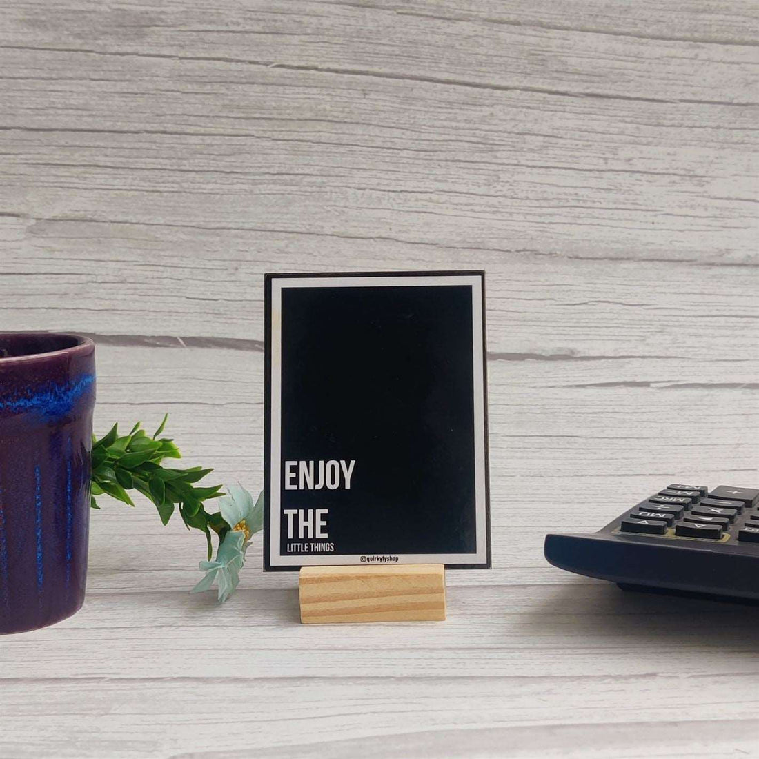 Enjoy Little Things Desk Buddy – QuirkyFY